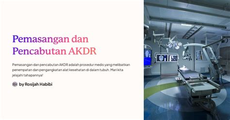 Pemasangan Dan Pencabutan Akdr
