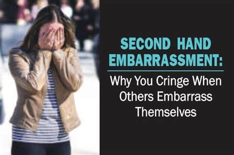What Is Second Hand Embarrassment Causes And How To Stop It
