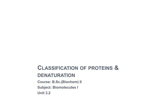 Bsc Biochem Ii Biomolecule I U 32 Classification Of Protein