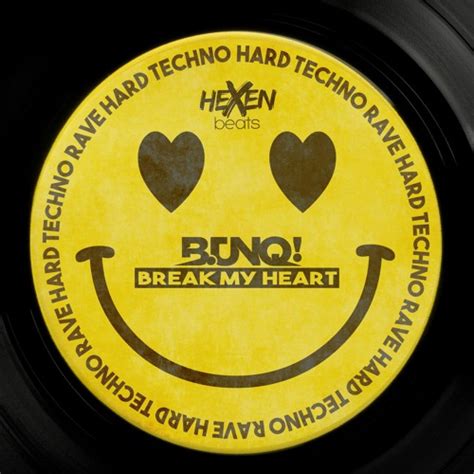 Stream Break My Heart By B UNQ Listen Online For Free On SoundCloud