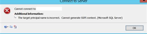 The Target Principal Name Is Incorrect Cannot Generate SSPI Context Set SPN Database Tutorials