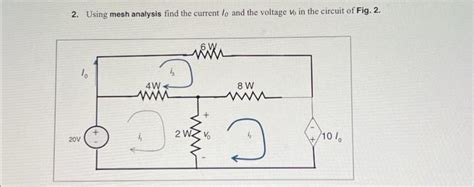 Solved Using Mesh Analysis Find The Current I And The Chegg