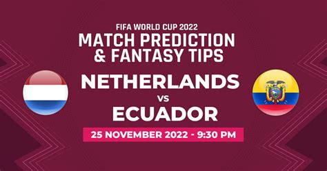 Fifa World Cup 2022 Ecuador And Netherlands Win Prediction Predicted