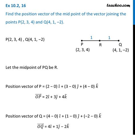 Ex 10 2 16 Find Position Vector Of Mid Point Of Vector