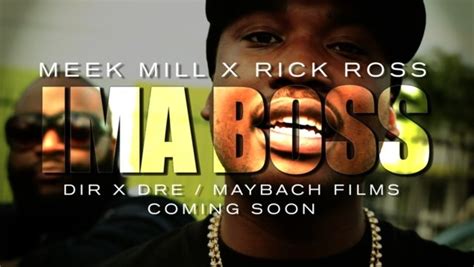 Meek Mill Feat Rick Ross Im A Boss Trailer