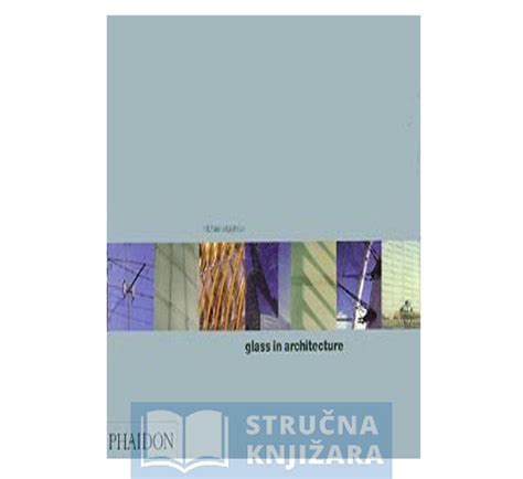 Glass In Architecture Stručna Knjižara