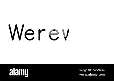Werewolf Handwritten Text Animation In Various Sans Serif Fonts And