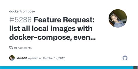 Feature Request List All Local Images With Docker Compose Even