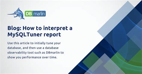 How To Interpret A Mysqltuner Report Dbmarlin Posted On The Topic