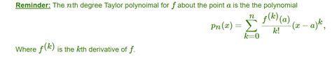 Solved Reminder The Nth Degree Taylor Polynoimal For F