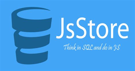 ujjwal gupta on linkedin jsstore think in sql and do in js