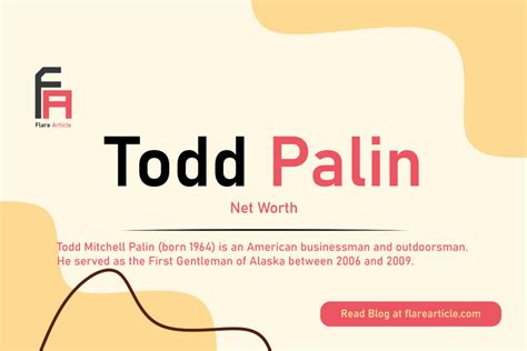 Todd Palin Net Worth Alaskas Former First Gentleman And Entrepreneur