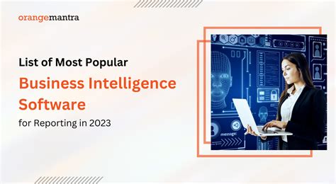 List Of Most Popular Business Intelligence Software For Reporting In 2023 Orange Mantra