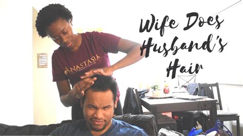 Wife Does Husbands Hair Youtube