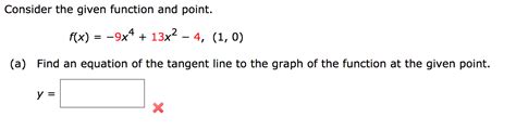 Solved Consider The Given Function And Point F X X Chegg Com