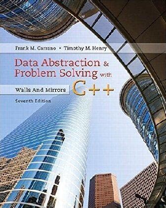 Data Abstraction Problem Solving With C Walls And Mirrors 7Th Edition