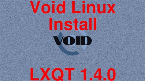 Void Linux Install Lxqt 140 Youtube