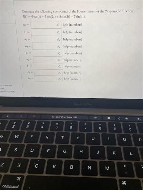 Solved Compute The Following Coefficients Of The Fourier Chegg
