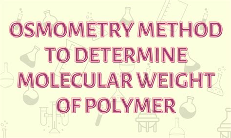 Osmometry Of Polymers At Anthony Champion Blog