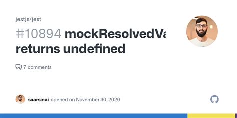 Mockresolvedvalue Returns Undefined · Issue 10894 · Jestjsjest · Github