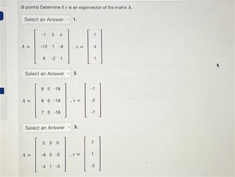 Solved 8 Points Determine If V Is An Eigenvector Of The
