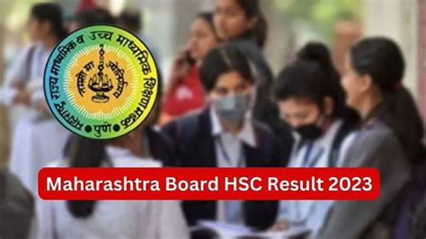 Hsc Result 2023 Maharashtra To Check