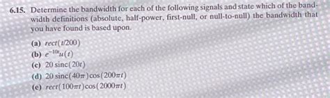 Solved Determine The Bandwidth For Each Of The Chegg