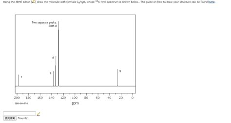 solved using the jsme editor draw the molecule with