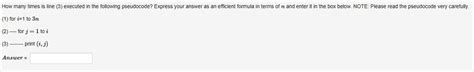 Answered How Many Times Is Line 3 Executed In Bartleby