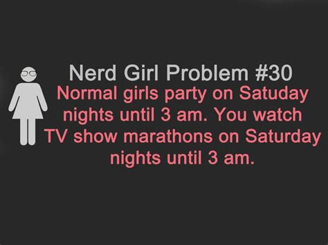 Erm Nerd Girl Problems Nerd Girl Nerd Problems