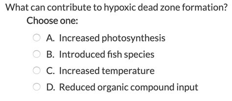 Solved What Can Contribute To Hypoxic Dead Zone Formation
