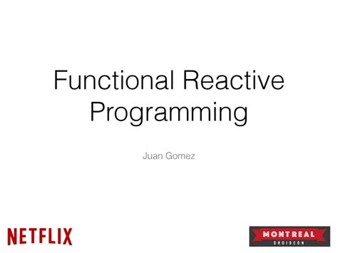 Intro To Functional Reactive Programming Droidcon Mtl 2015 Speaker Deck