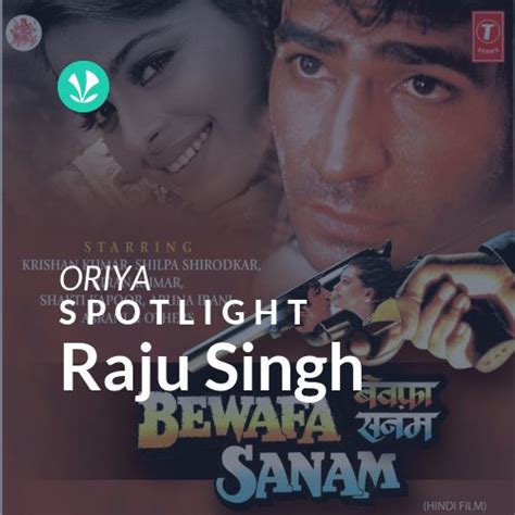 Raju Singh Spotlight Latest Odia Songs Online Jiosaavn