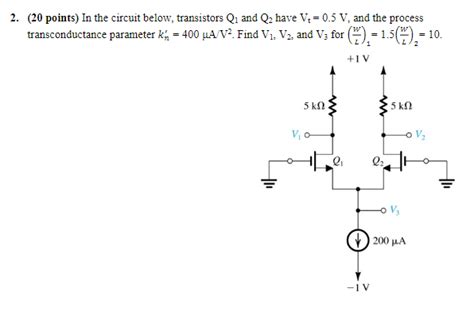 solved 2 20 points in the circuit below transistors q1