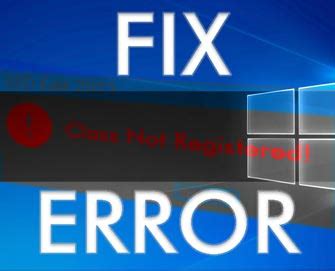 Lededit Class Not Registered Error Fix Learn It Step By Step