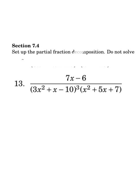 Solved Section Set Up The Partial Fraction Decomposition Chegg Com