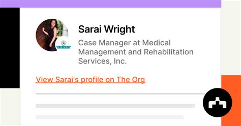 Sarai Wright Case Manager At Medical Management And Rehabilitation Services Inc The Org
