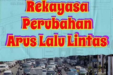 Dishub Lakukan Rekayasa Arus Lalu Lintas Di Kota Medan Saat Malam Tahun