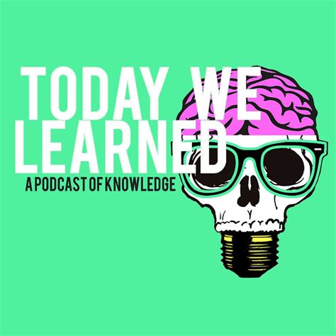 Today We Learned Podcast Home