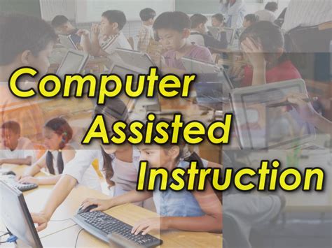 Computer Assisted Instruction Cai Dan Metode Yang Mendukung