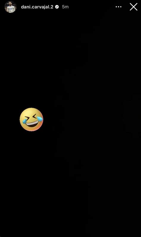 Insider Real On Twitter كارفاخال عبر ستوري إنستغرام الآن 🤣