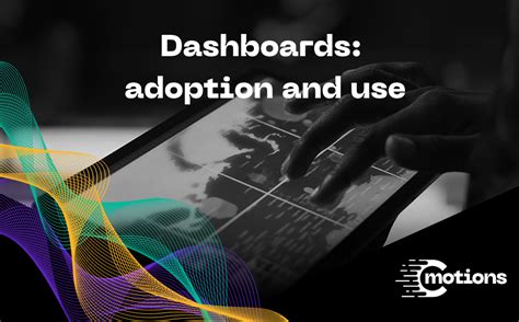 Dashboards Adoption And Use Part 44 Cmotions
