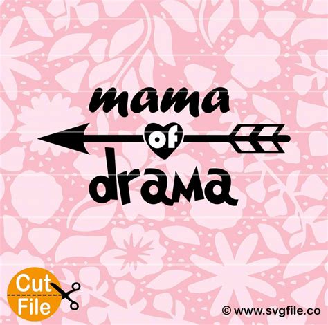 Mama Of Drama SVG File 1 SVG Files For You