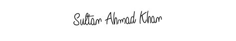 80 Sultan Ahmad Khan Name Signature Style Ideas Great Electronic Sign