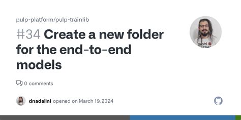 Create A New Folder For The End To End Models Issue 34 Pulp