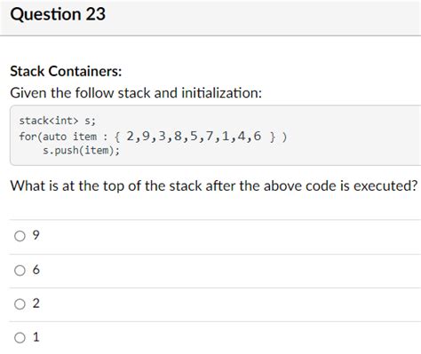 solved question 23 stack containers given the follow stack