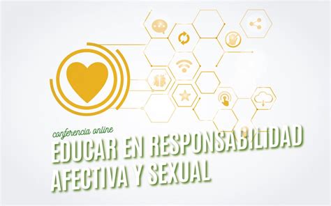 Educar En Responsabilidad Afectiva Y Sexual Concapa Rioja