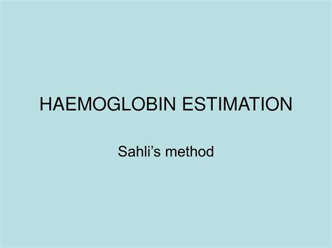 Ppt Haemoglobin Estimation Powerpoint Presentation Free Download Id1820907