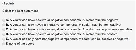 solved 1 point select the best statement a a vector can