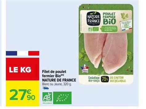 Promo Filet De Poulet Fermier Bio Nature De France Chez Carrefour